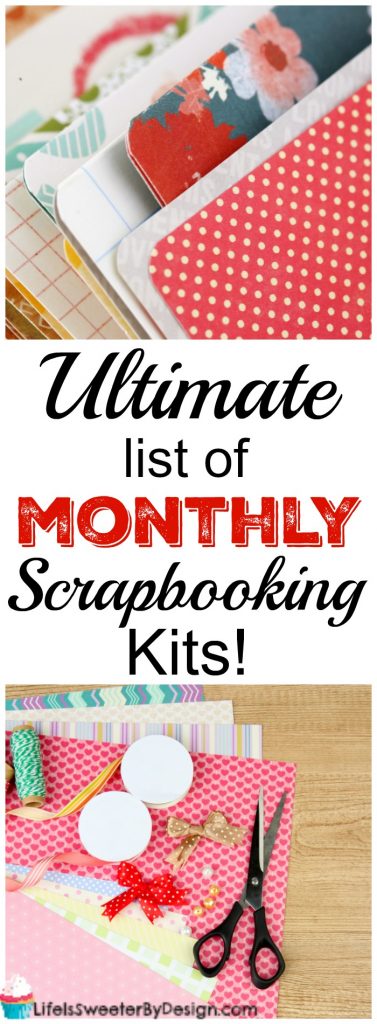Scrapbook Monthly Kit Clubs...the Ultimate List! - Life is Sweeter By ...