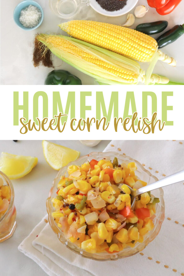 Delicious Homemade Sweet Corn Relish - Life is Sweeter By Design