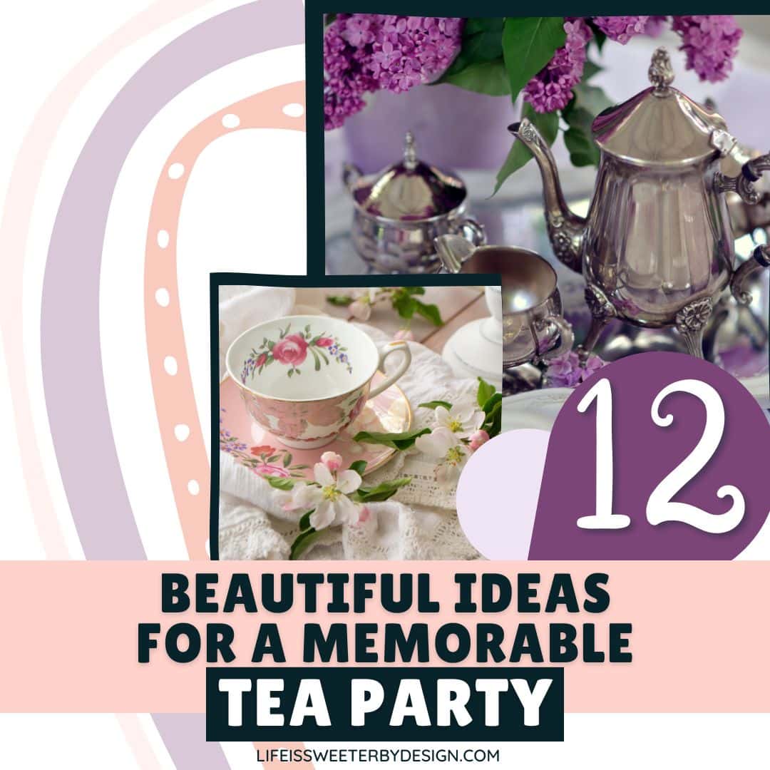 12 Beautiful Tea Party Ideas for a Picture-Perfect Event - Life is ...